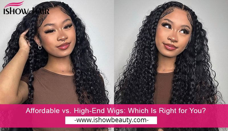 Wig Buyer's Guide: Find Your Perfect Match (and Budget!) – Ishow Hair